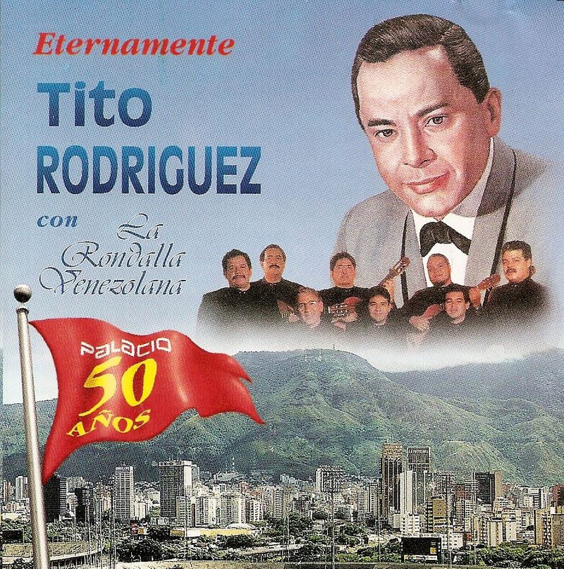 Archivo:Eternamente Tito Rodriguez con la Rondalla Venezolana a.jpg ...